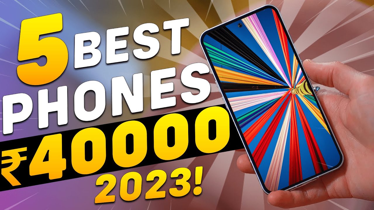 Best Phone Under 40000⚡Best Smartphone Under 40000⚡Top 5 Best Mobile ...