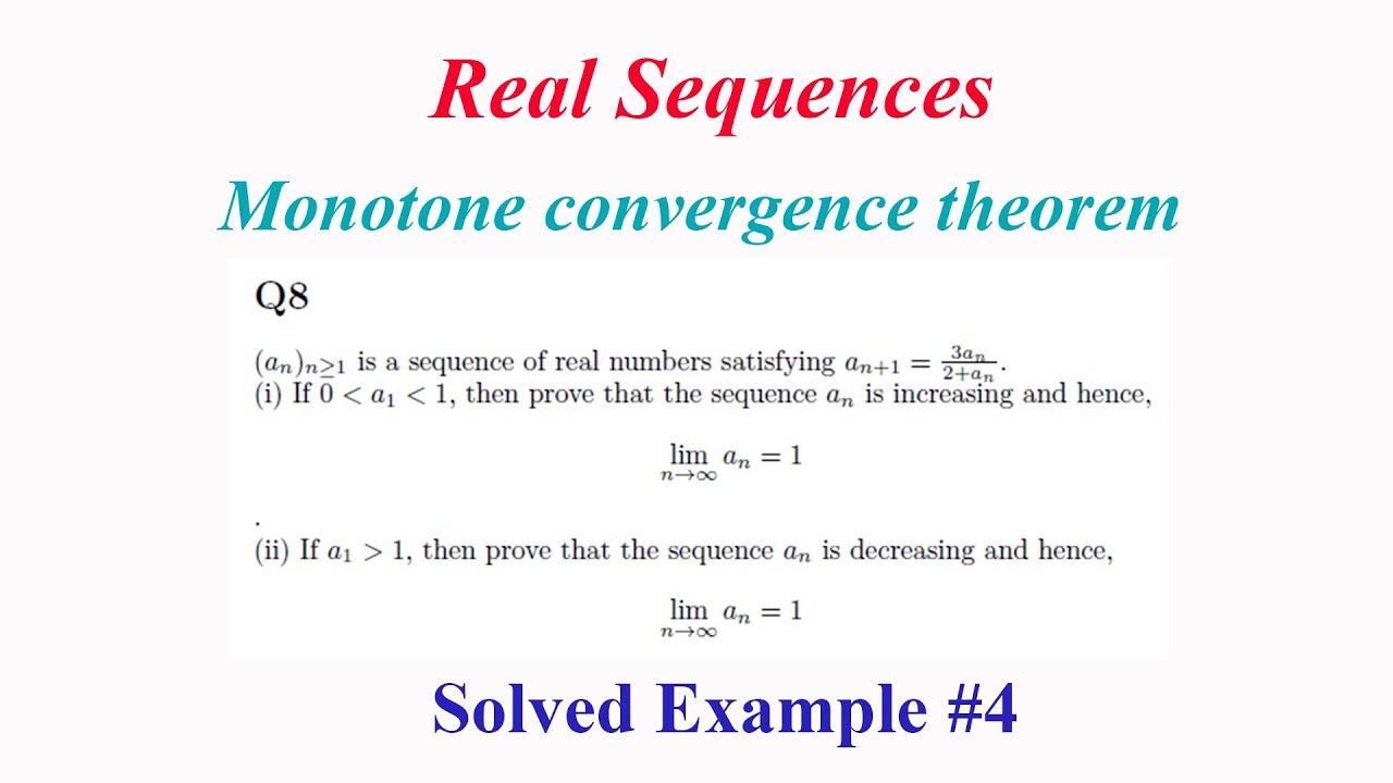 Sequences Real Analysis Se 4 Monotone Convergence Theorem An 1