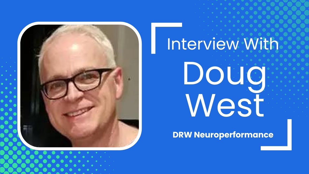 An Interview with Doug West of DRW Neurofeedback - YouTube