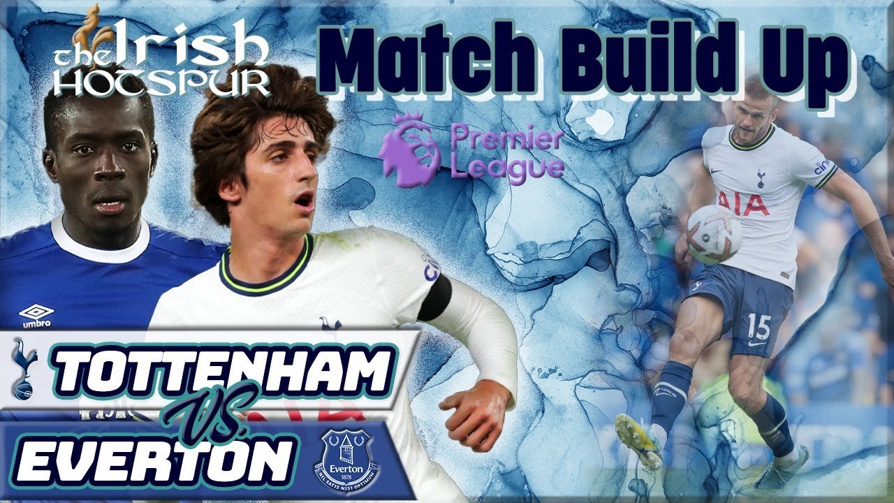 TOTTENHAM V EVERTON | MATCH DAY LIVE PREVIEW - YouTube
