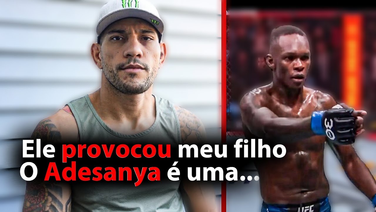 Alex Poatan FALA sobre a PROVOCAÇÃO que o Adesanya fez para seu filho ...