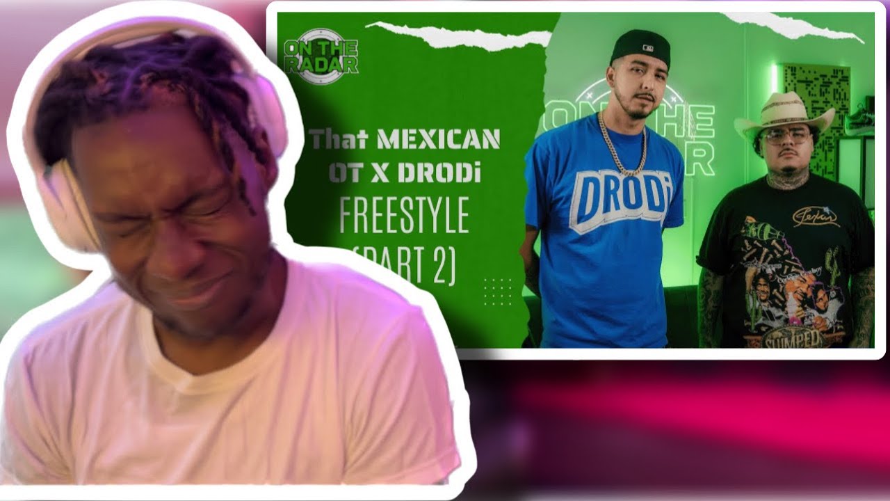 GOT TO LOVE THEM!🔥| That Mexican OT X DRODi "On The Radar" Freestyle ...
