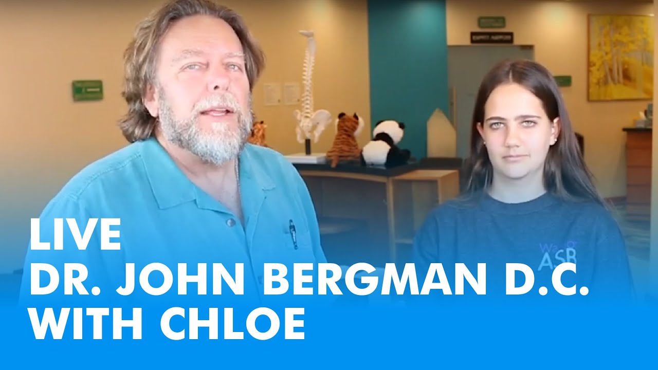Live Dr. John Bergman D.C. with Chloe - YouTube