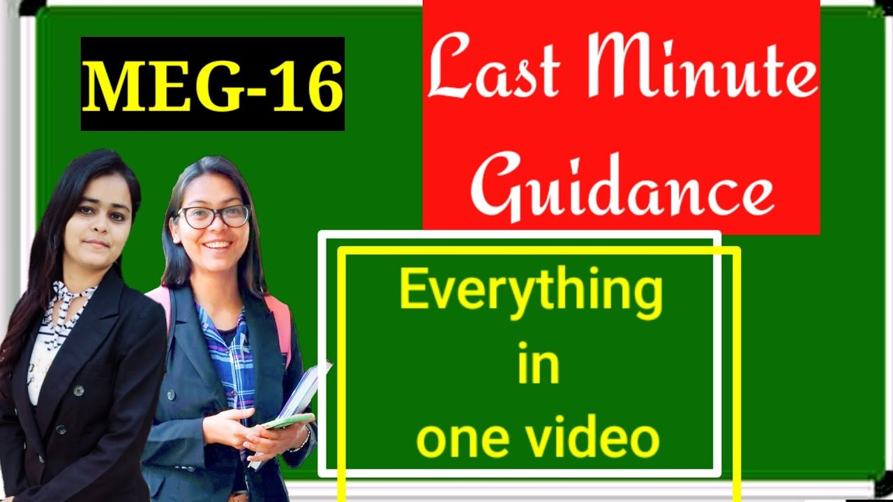 Guidance Video, suggestion Video of meg-16 ...last minute preparation ...