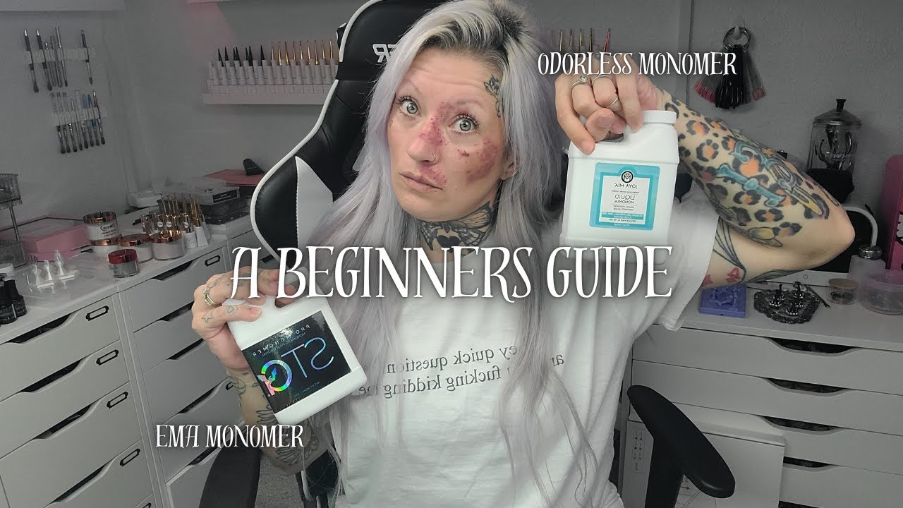 A Beginner's Guide to Nails |Odorless & EMA Monomers| Let Me Show You ...