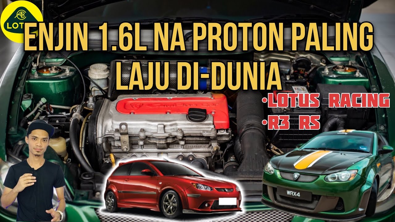 ENJIN 1.6LITER NA PROTON PALING LAJU DUNIA | SATRIA NEO | LOTUS RACING ...