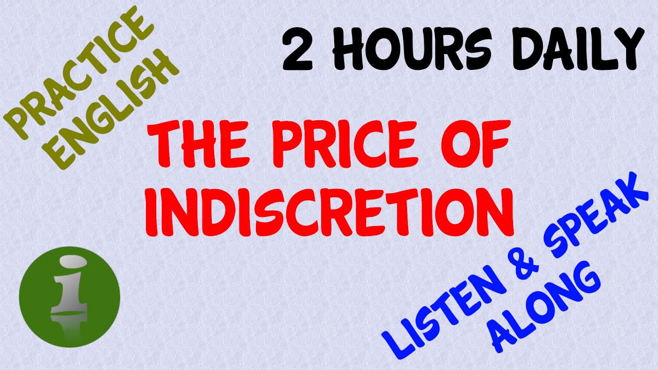 The Price of Indiscretion - Learn English Speaking with Short Stories ...