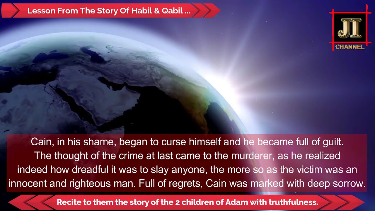 Lesson from the story of Habil & Qabil ... #IslamicLectures #Cain #Abel ...