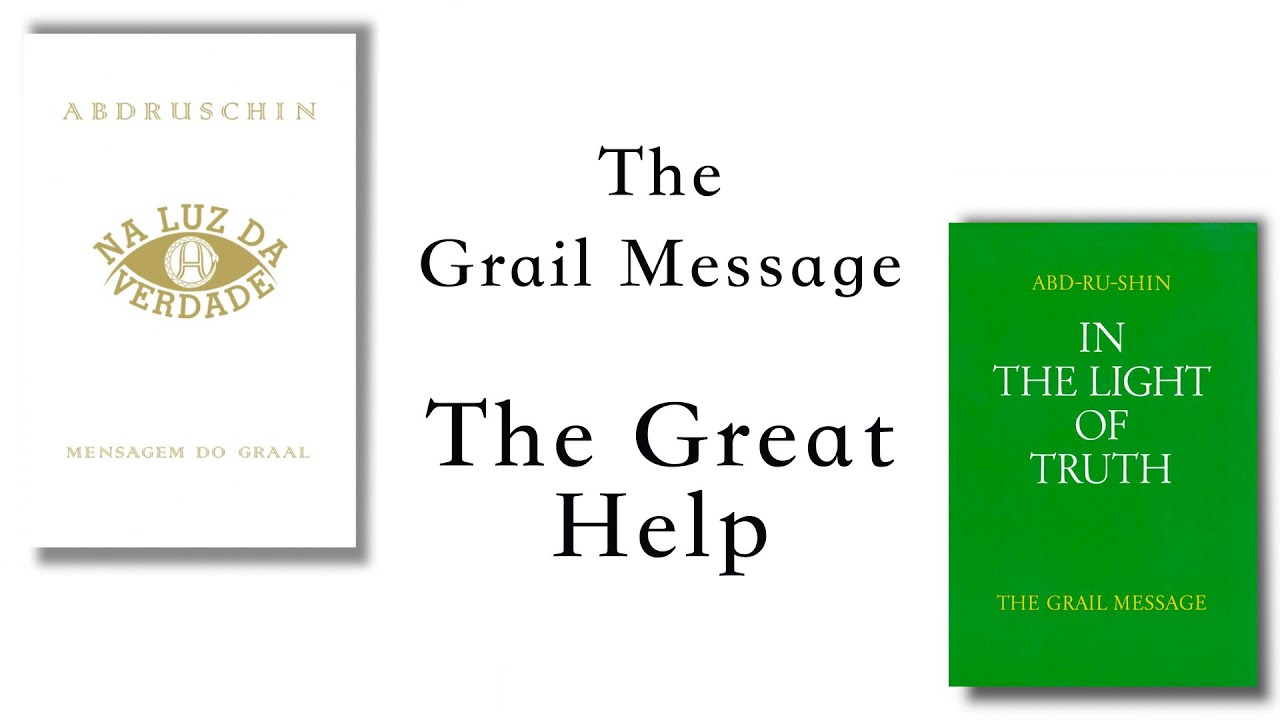 The Grail Message - The Great Help (Portuguese and English) - YouTube