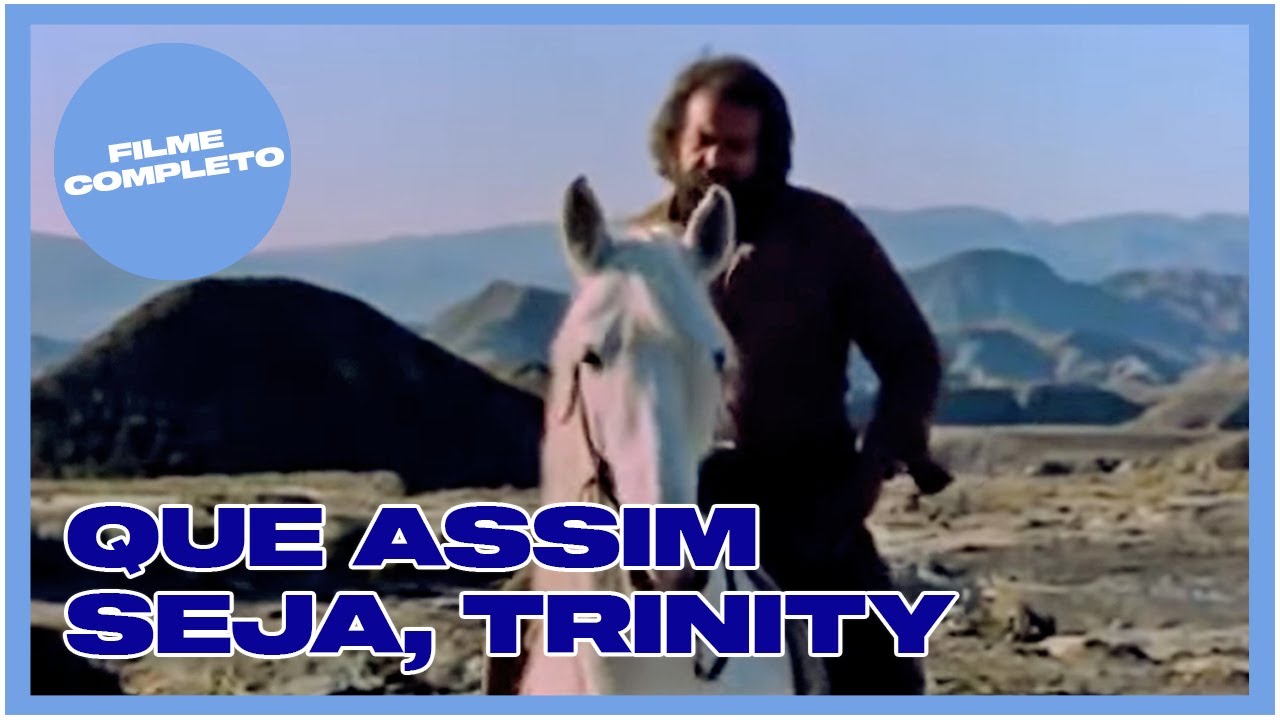 Que Assim Seja,Trinity | Faroeste | Filme Completo em Português - YouTube