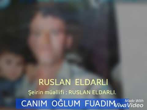 RUSLAN ELDARLI .Canım oğlum FUADIM .Şeirin müəllifi - RUSLAN ELDARLI.