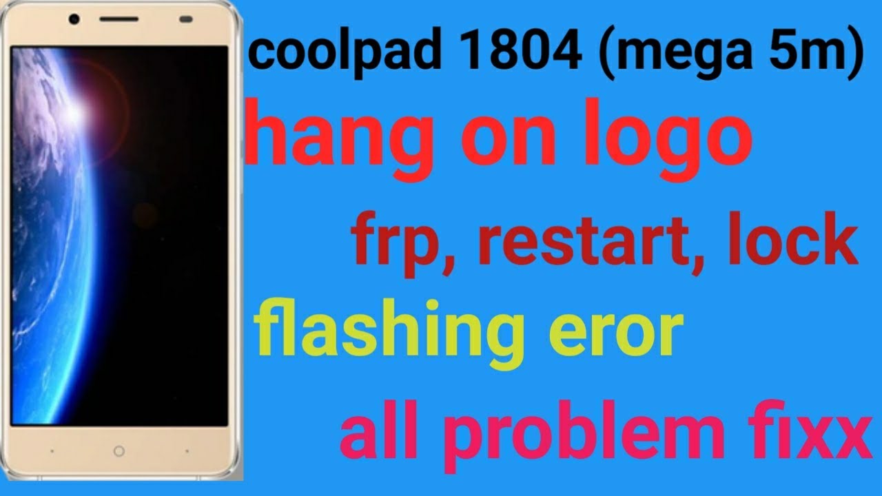 coolpad 1804 (mega 5m) flashing ।। coolpad 1804 (mega 5m) flashing eror fixx ।। - YouTube
