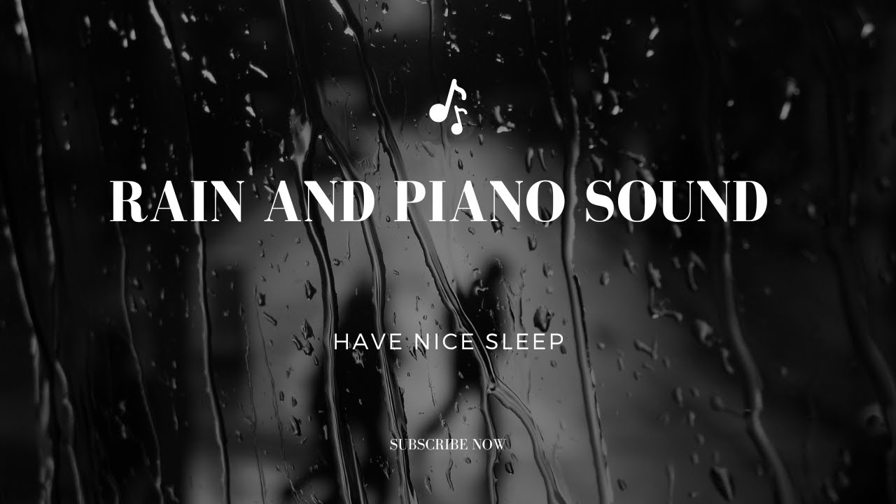 Raindrops & Piano Relaxing Music (help to sleep faster and better ...