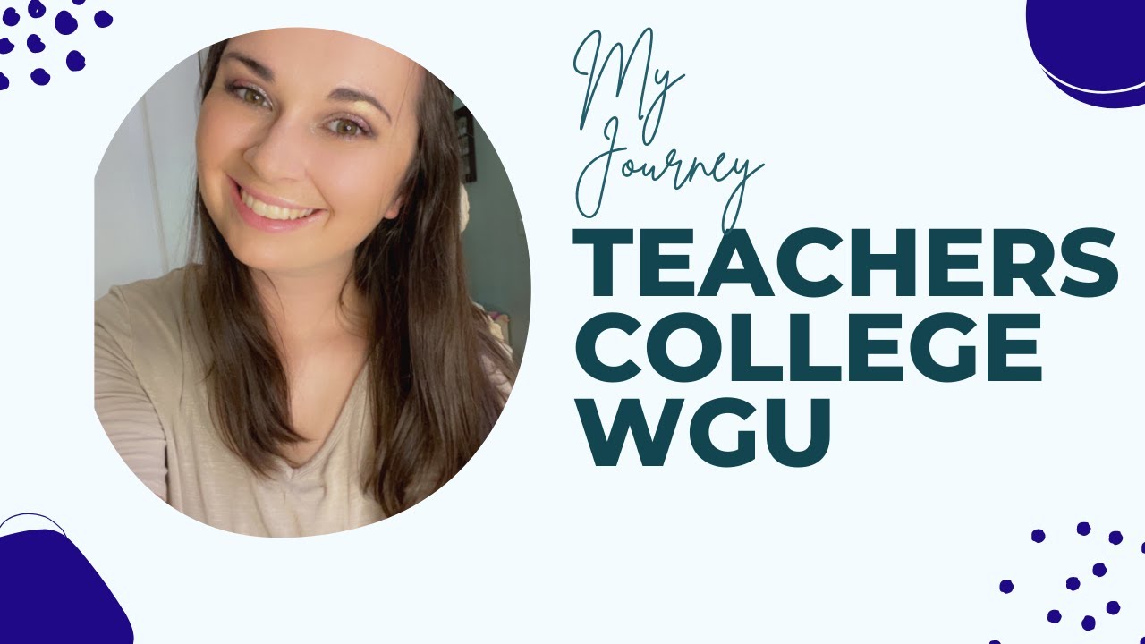 WGU Teacher’s College- Update - YouTube