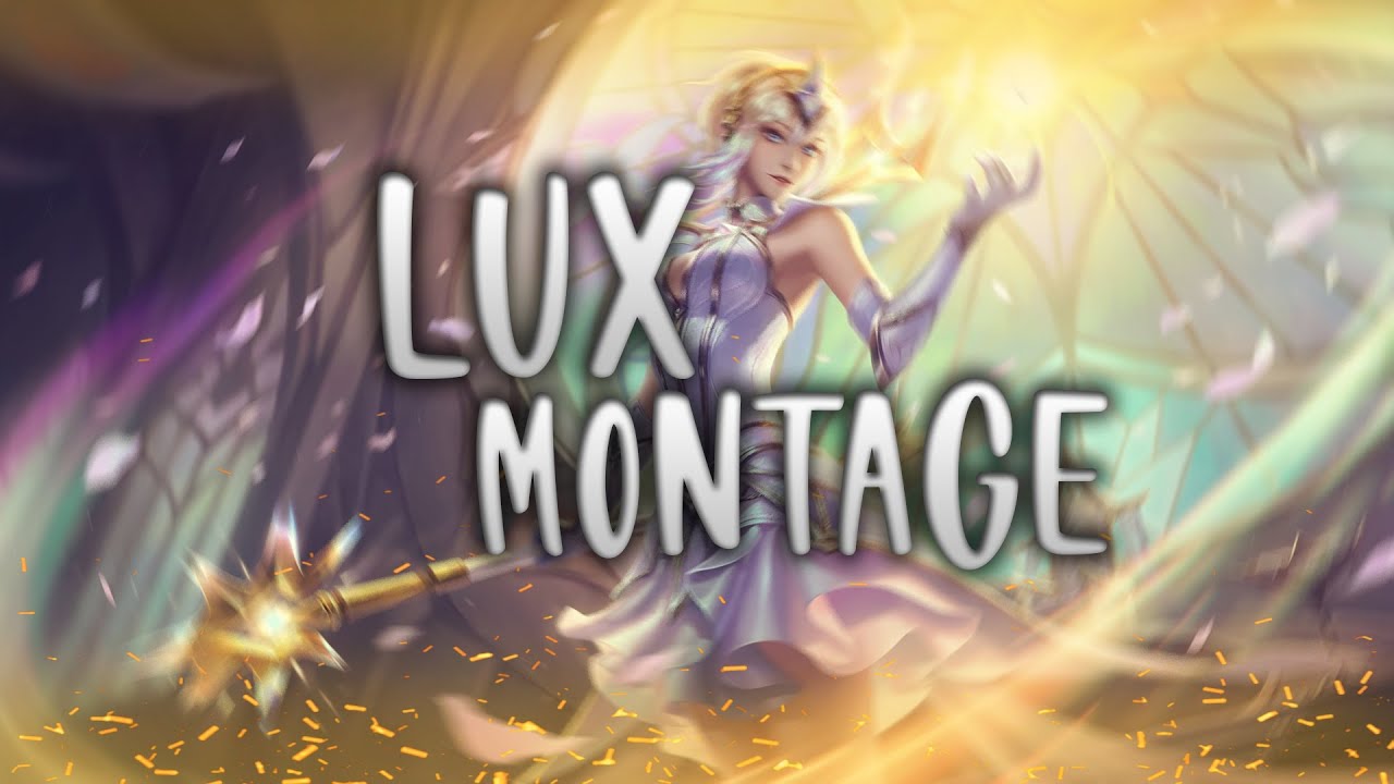 LUX MONTAGE ON SEASON 10 - League Of Legends #9 - YouTube