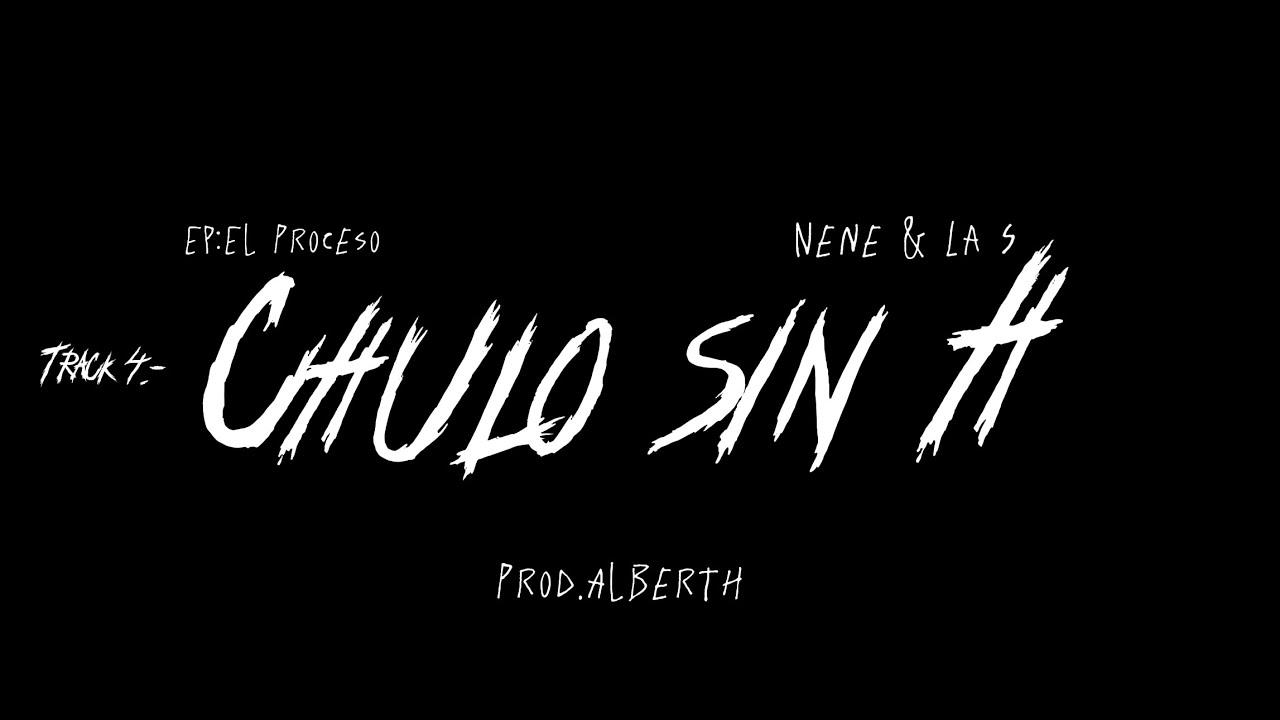 Nene R-Chulo sin H(Visualizer)Prod.Alberth🇲🇽 - YouTube