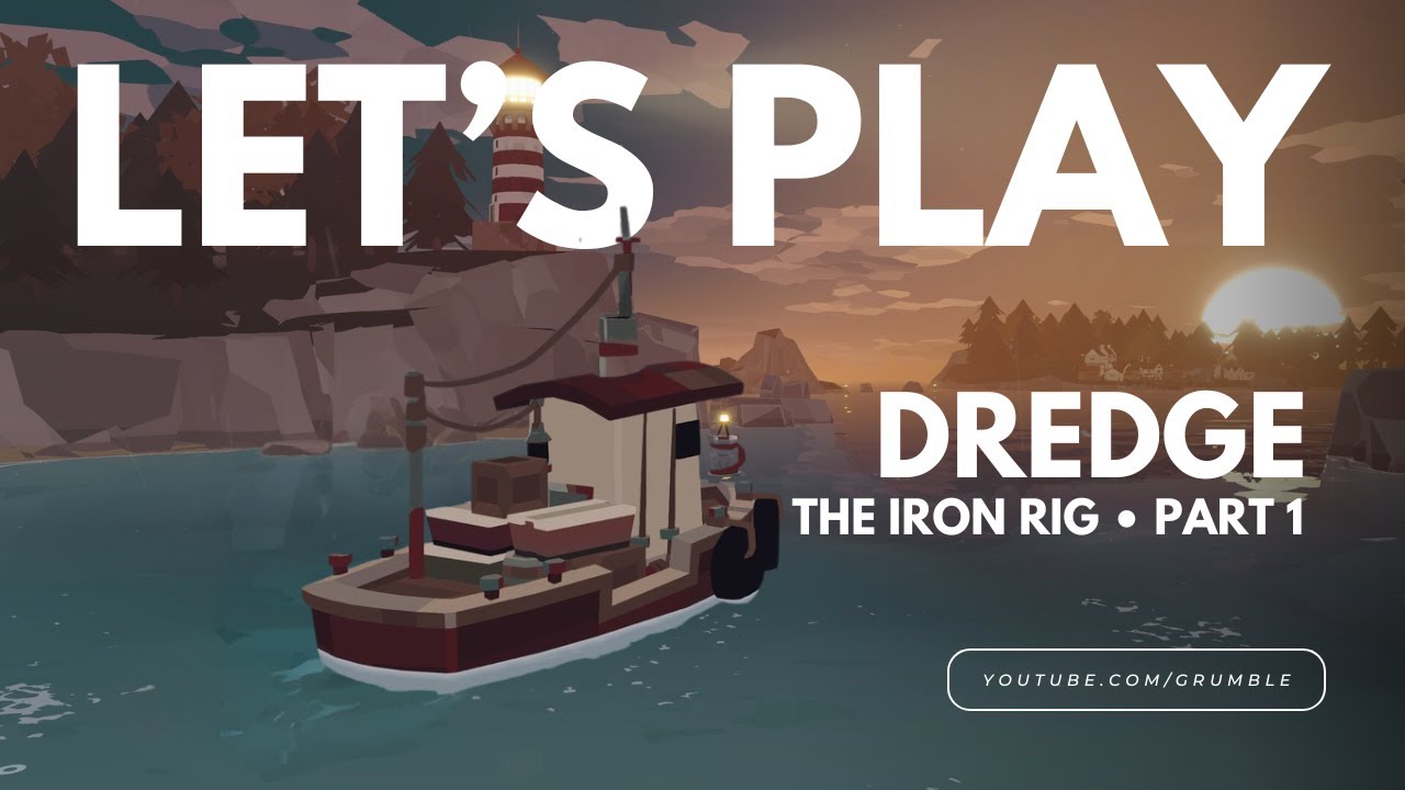 Let's Play DREDGE! IRON RIG DLC — RELEASE THE DRILL! - YouTube