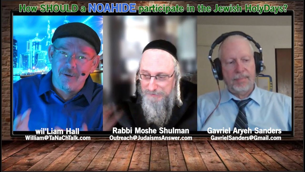 The Holy Days for the Noahide - with Rabbi Moshe Shulman and Moreh ...