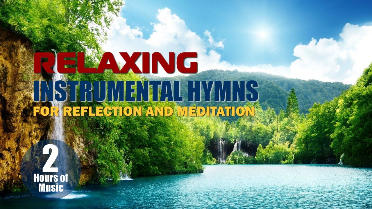 Beautiful Relaxing Hymns Music For Stress Relief Peaceful Piano Music
