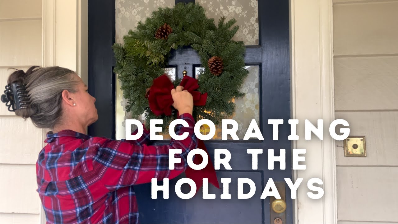 Decorating the Home For the Holidays - YouTube