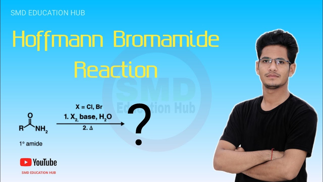 hoffmann bromamide reaction - YouTube