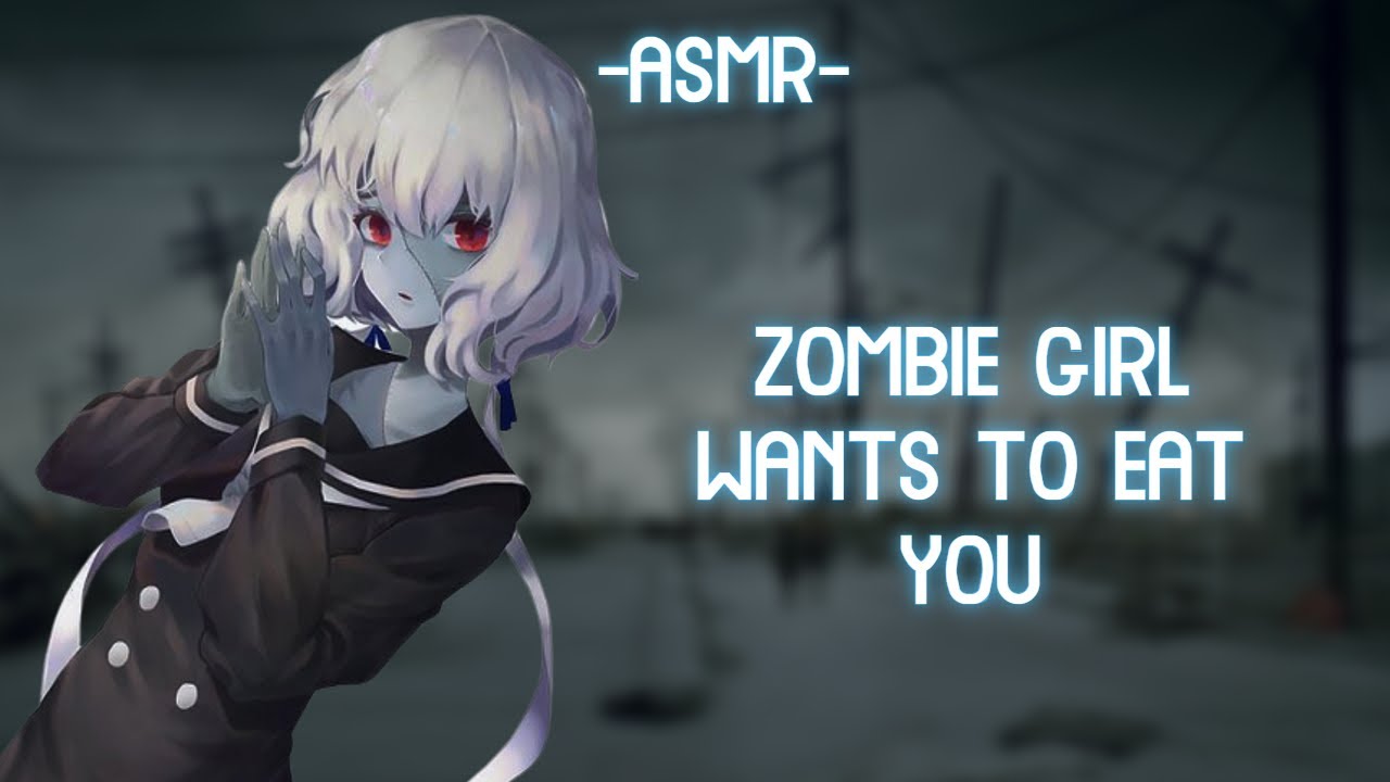 [ASMR] [ROLEPLAY] ♡zombie girl convinces you to let her have a bite ...
