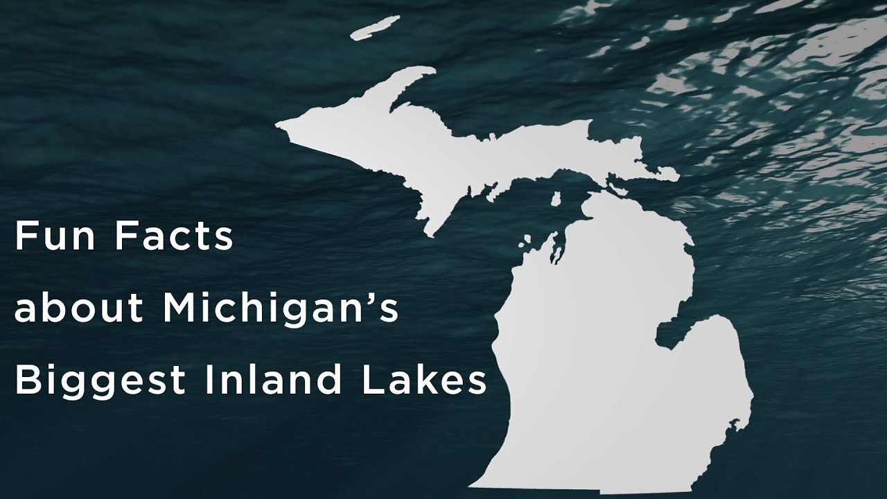 Fun Facts About Michigan s Biggest Inland Lakes YouTube fun-facts-about-michigan-s-biggest-inland-lakes-youtube