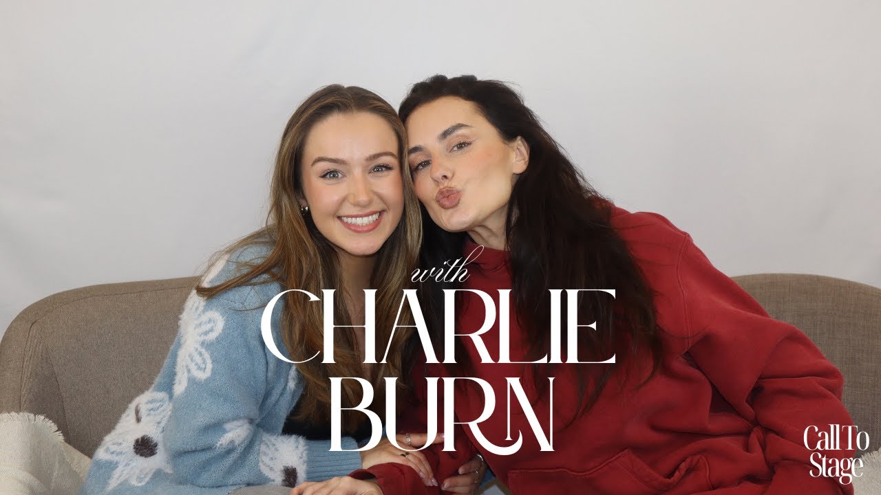 Charlie Burn on Mean Girls, Disney & Training At ArtsEd | Call To Stage ...