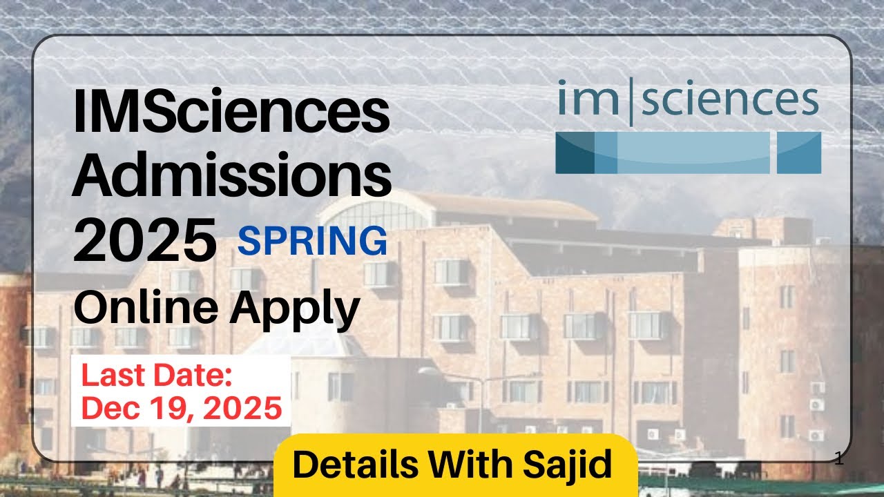IMSciences Peshawar Admissions Process | How to Apply at IMSciences ...