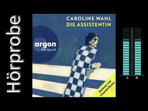 Caroline Wahl: Die Assistentin Gelesen von Chantal Busse (Hörbuchvorstellung)