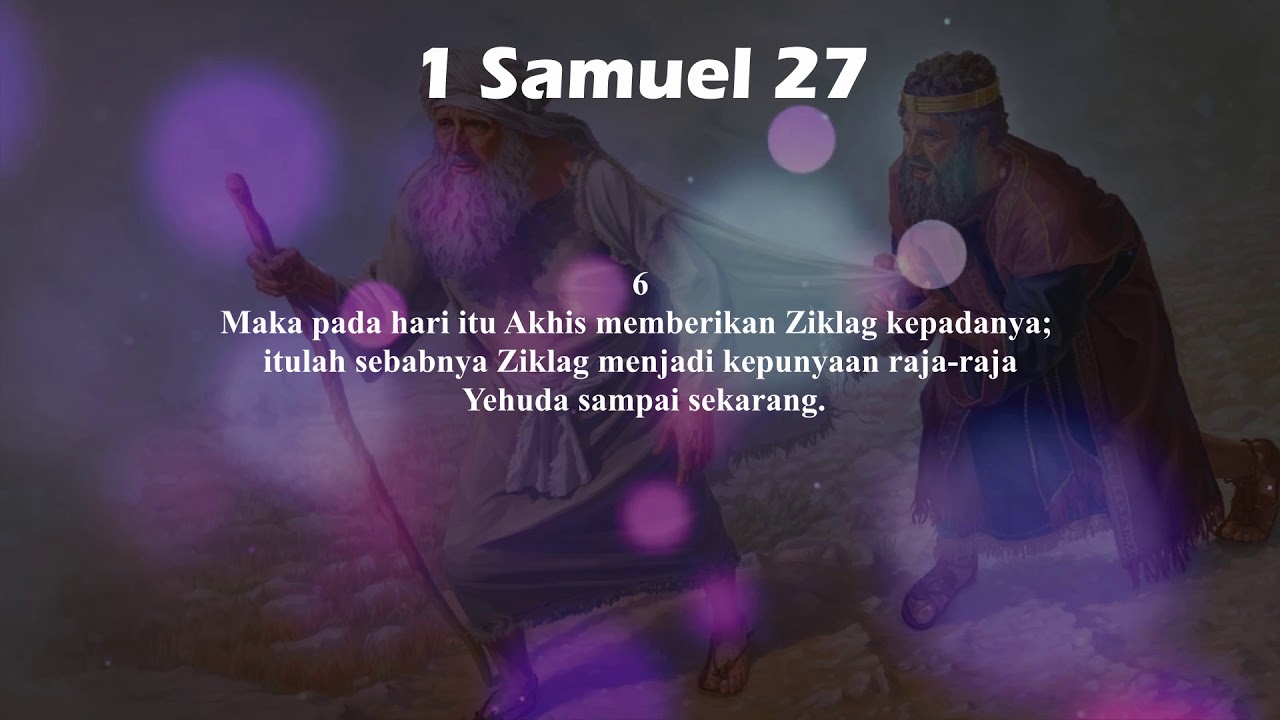 Kitab 1 Samuel Pasal 27 ayat 1 sampai 12 - YouTube