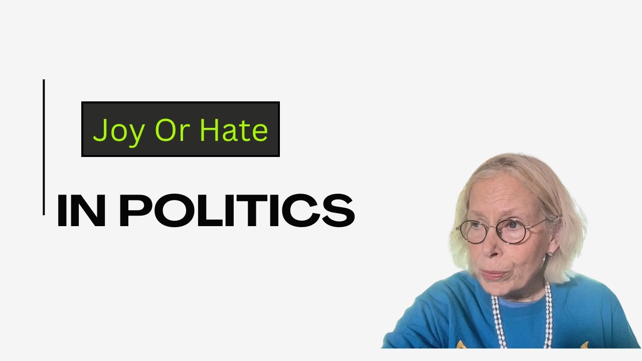 The Battle of Joy and Hate in Politics - YouTube