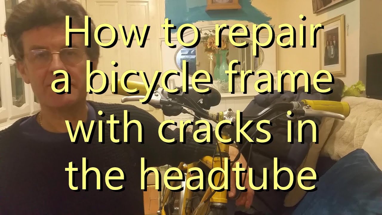 How to repair a bicycle frame with cracks in the headtube - YouTube