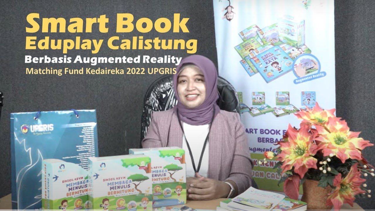 Matching Fund Kedaireka 2022 UPGRIS "Smart Book Eduplay Calistung ...