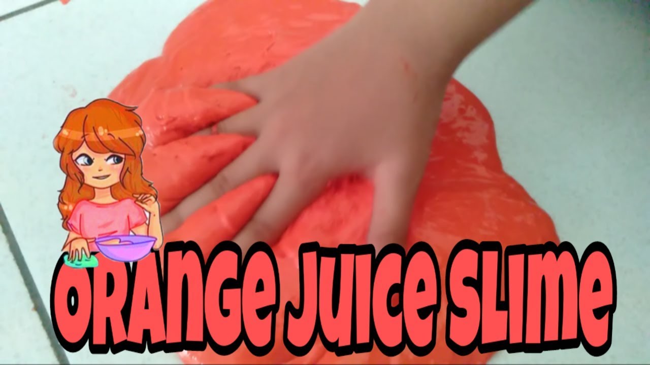 ORANGE JUICE SLIME - YouTube