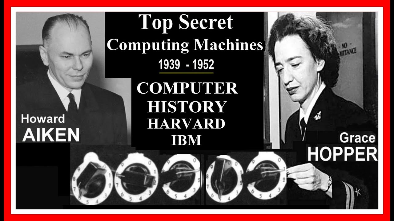 Harvard Secret Computer Lab- Grace Hopper, Howard Aiken, Harvard Mark 1 ...