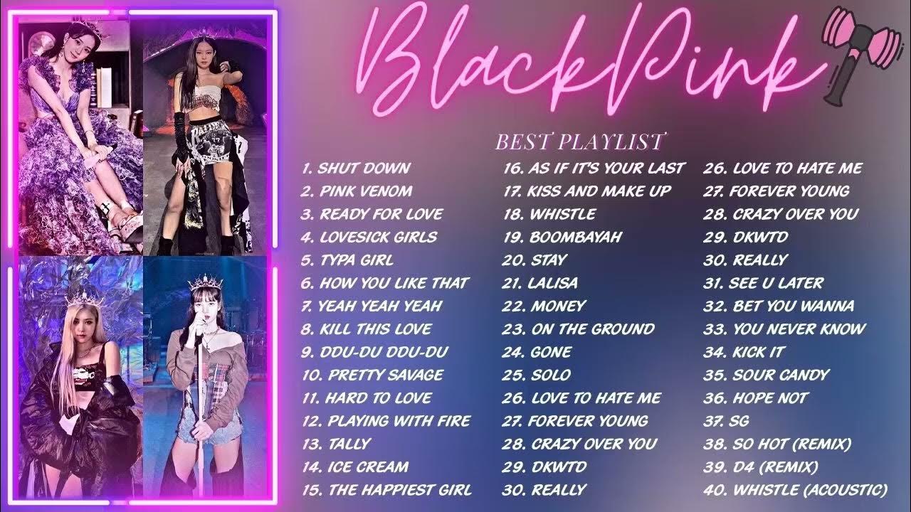 B L A C K P I N K FULL A L B U M PLAYLIST 2023 BEST SONGS UPDATED - YouTube