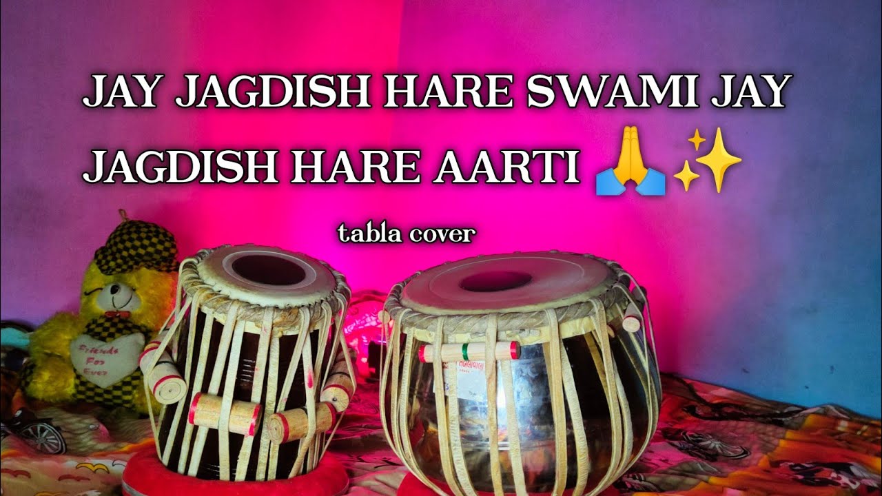 JAY JAGDISH HARE SWAMI JAY JAGDISH HARE AARTI || TABLA COVER || RITESH ...