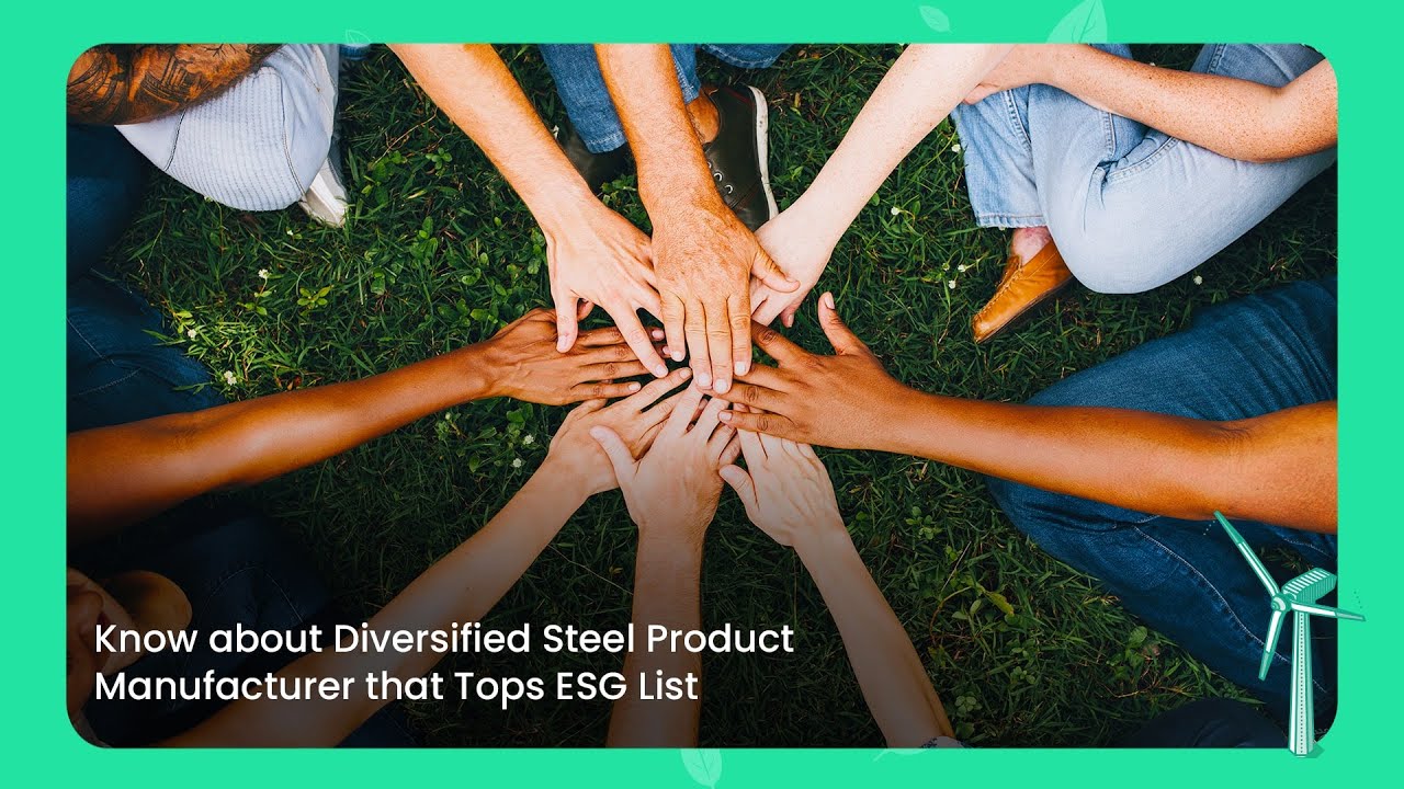 ESG | Know about diversified steel product manufacturer that topped ESG ...