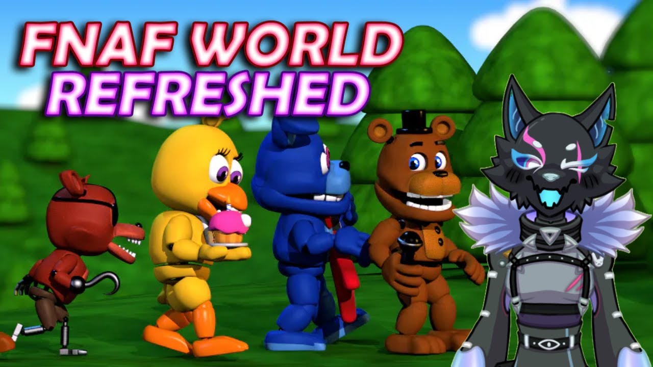 FNAF World refreshed! - YouTube