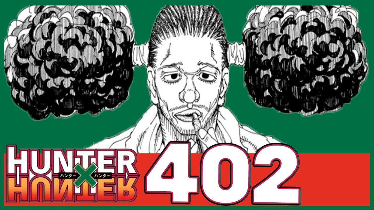 WE MUST THINK EVEN HARDER | Hunter x Hunter Chapter 402 Reaction and ...
