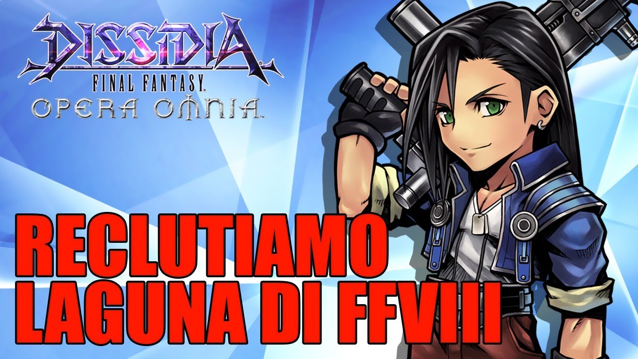 Dissidia Final Fantasy Opera Omnia Gameplay ITA EP 17 | Reclutiamo ...