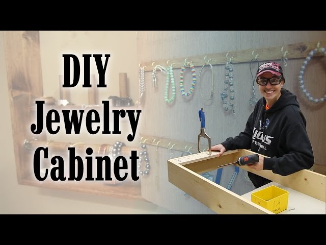 Jamie And I Making A Jewelry Organizer Cabinet YouTube