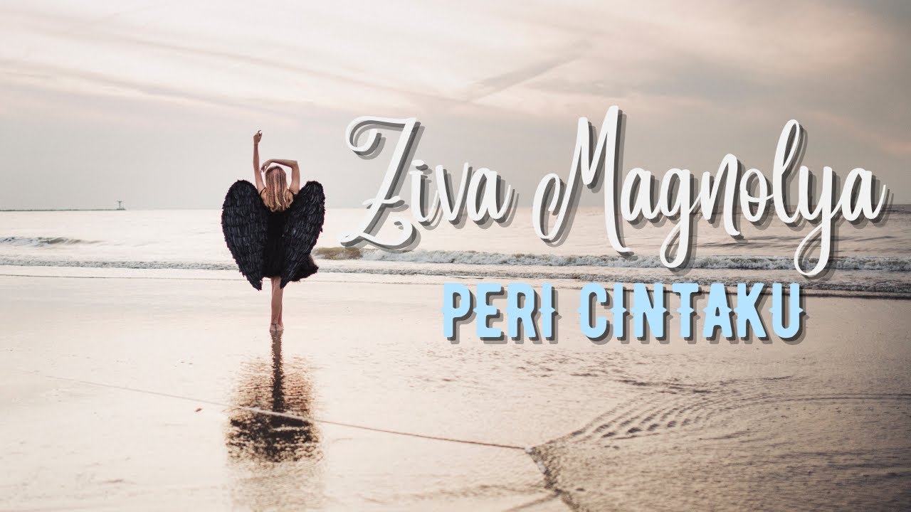 Peri Cintaku - Ziva Magnolya (Lirik Lagu) - YouTube