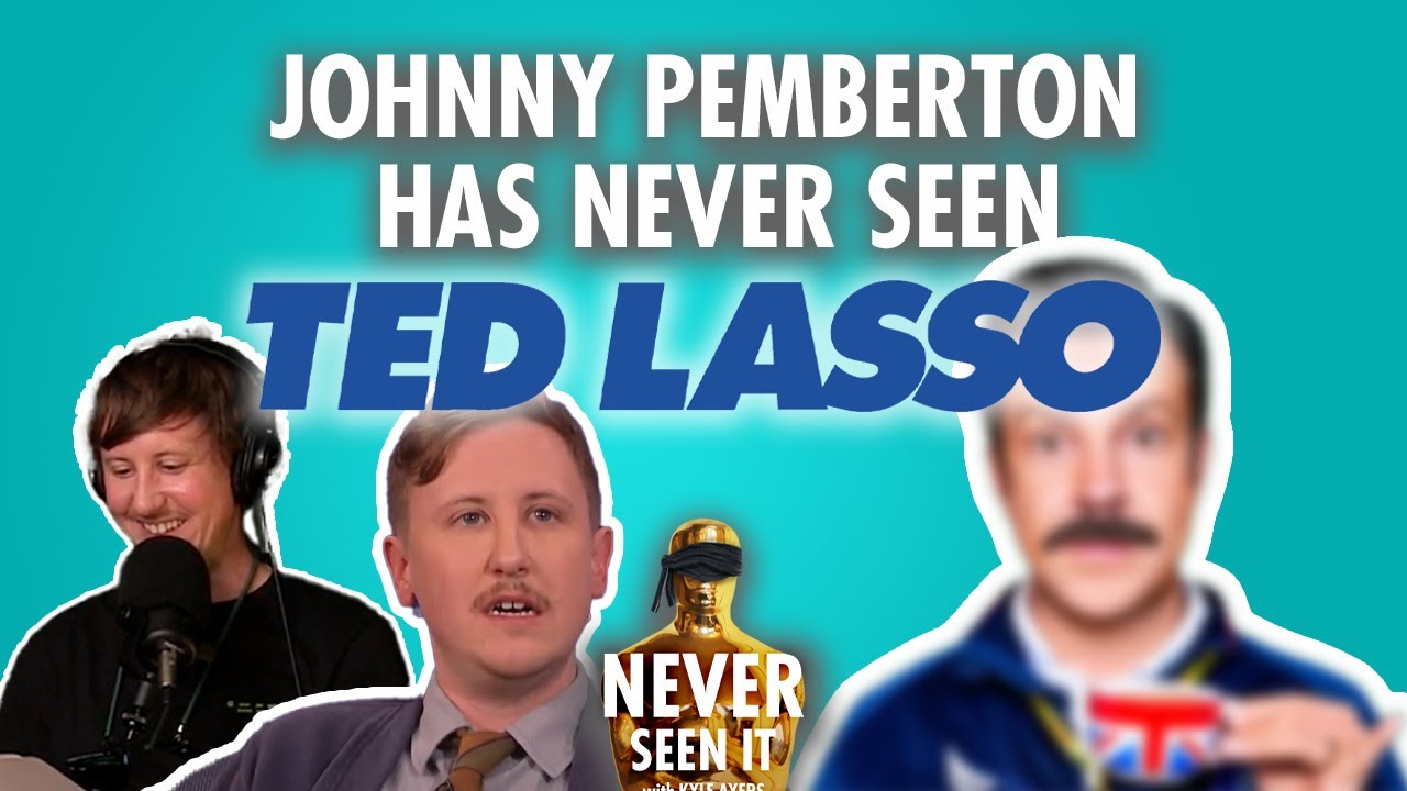 Johnny Pemberton Has Never Seen Ted Lasso | Never Seen It | Full ...