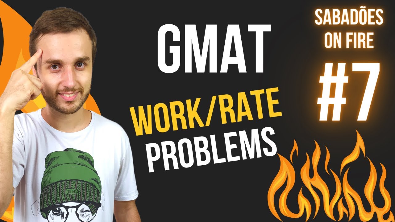 Work/Rate Problems No GMAT - Sabadões on Fire #7 - YouTube