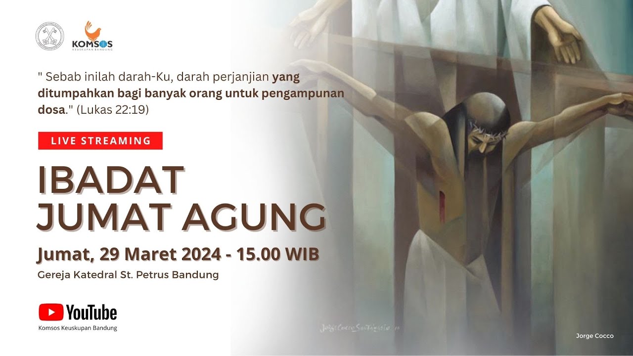 IBADAT JUMAT AGUNG | Jumat, 29 Maret 2024 - 15.00 WIB | Gereja Katedral ...