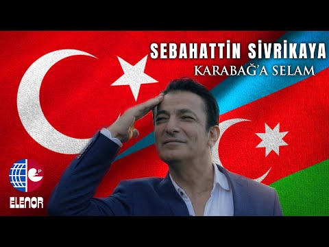 Sebahattin Sivrikaya - Karabağ'a Selam (Video Klip)