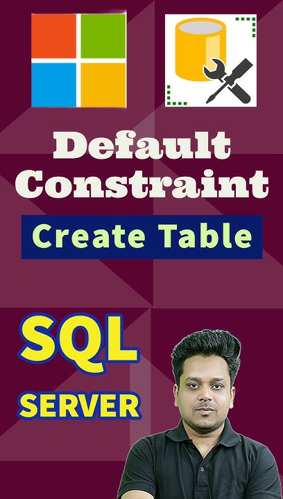 Default Constraint | Create Table | Insert Rows | SQL SERVER - YouTube