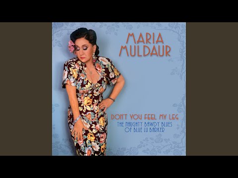 Maria Muldaur – Don't You Feel My Leg (The Naughty Bawdy Blues Of Blue ...